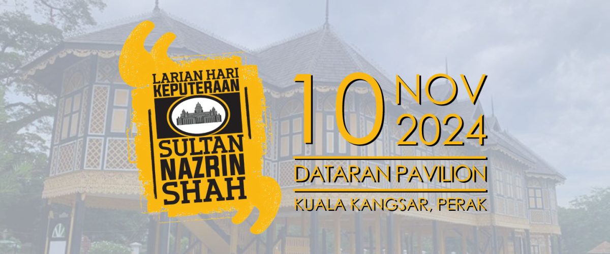 Larian Hari Keputeraan Sultan Nazrin Shah 2024 – Tourism Perak Malaysia
